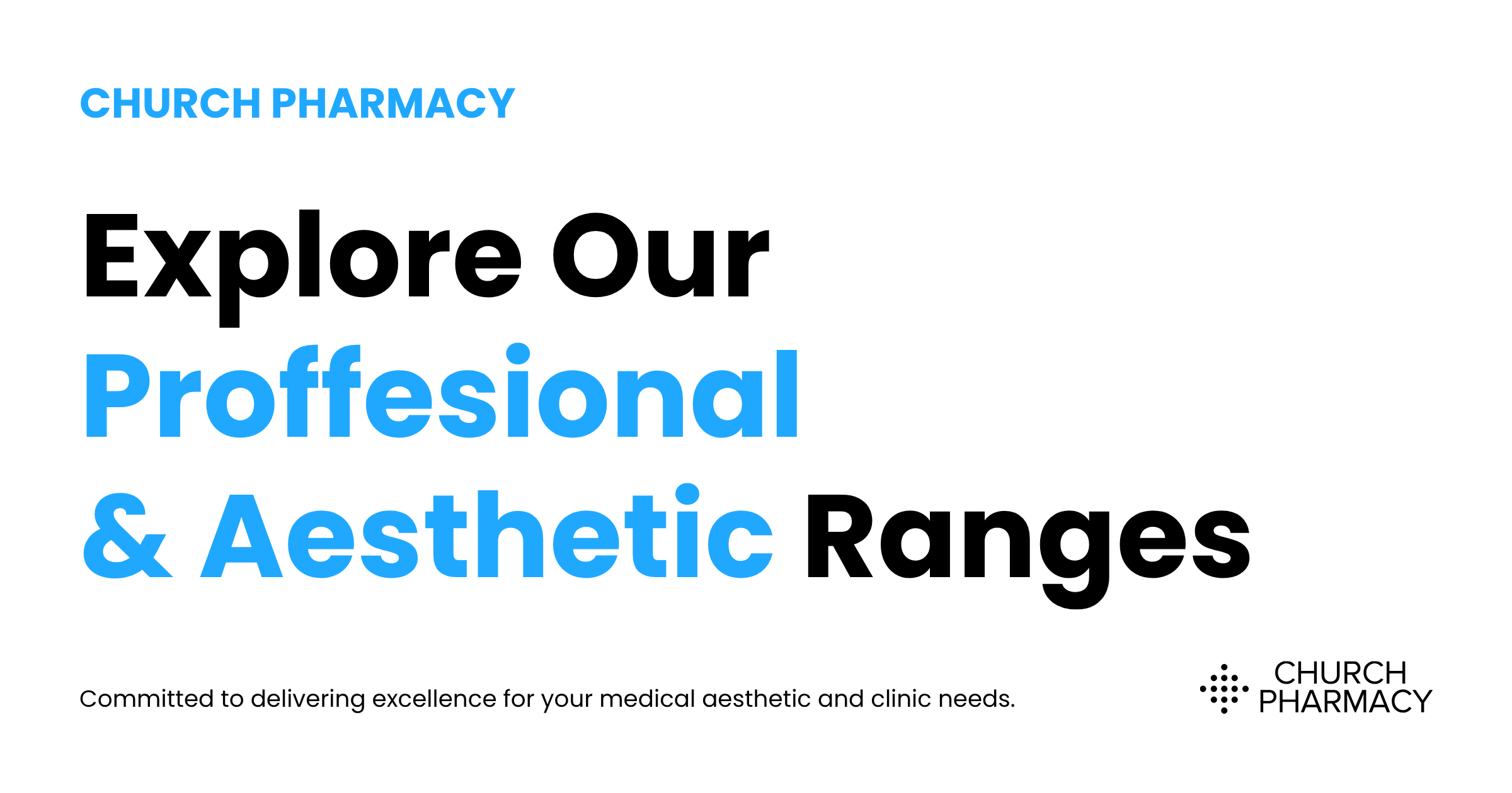 Professional Medical & Aesthetic Ranges | Church Pharmacy